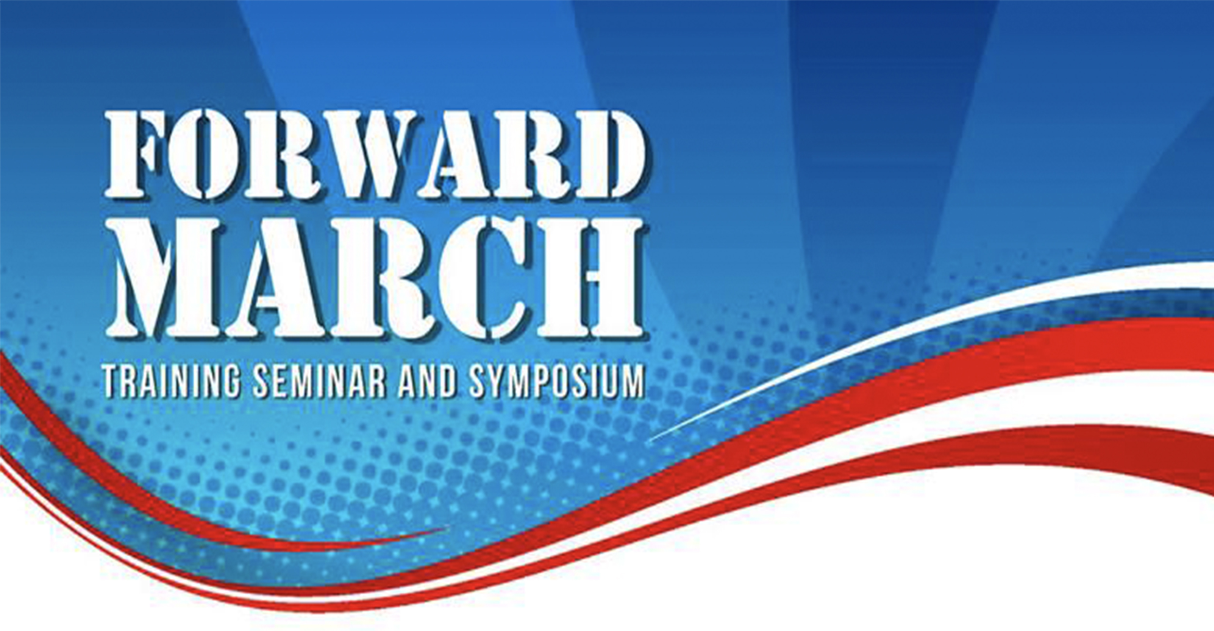POSTPONED - 2018 Forward March Training Seminar & Symposium | North ...